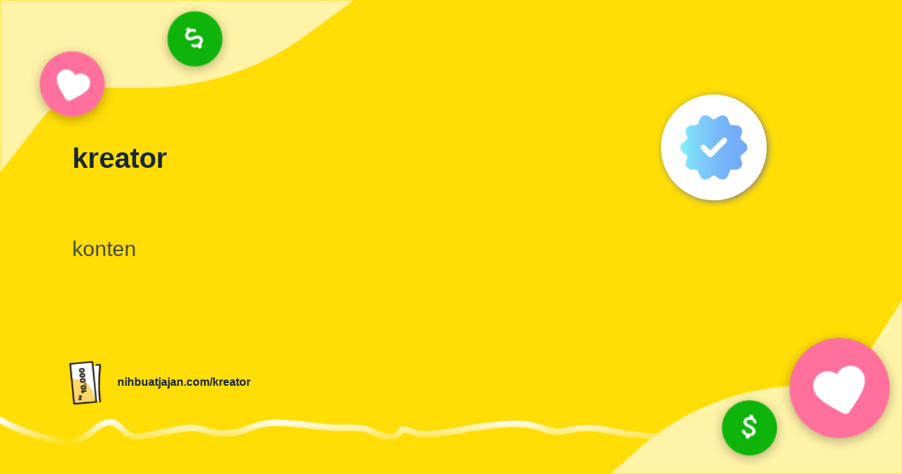 kreator (@kreator) | Nih Buat Jajan